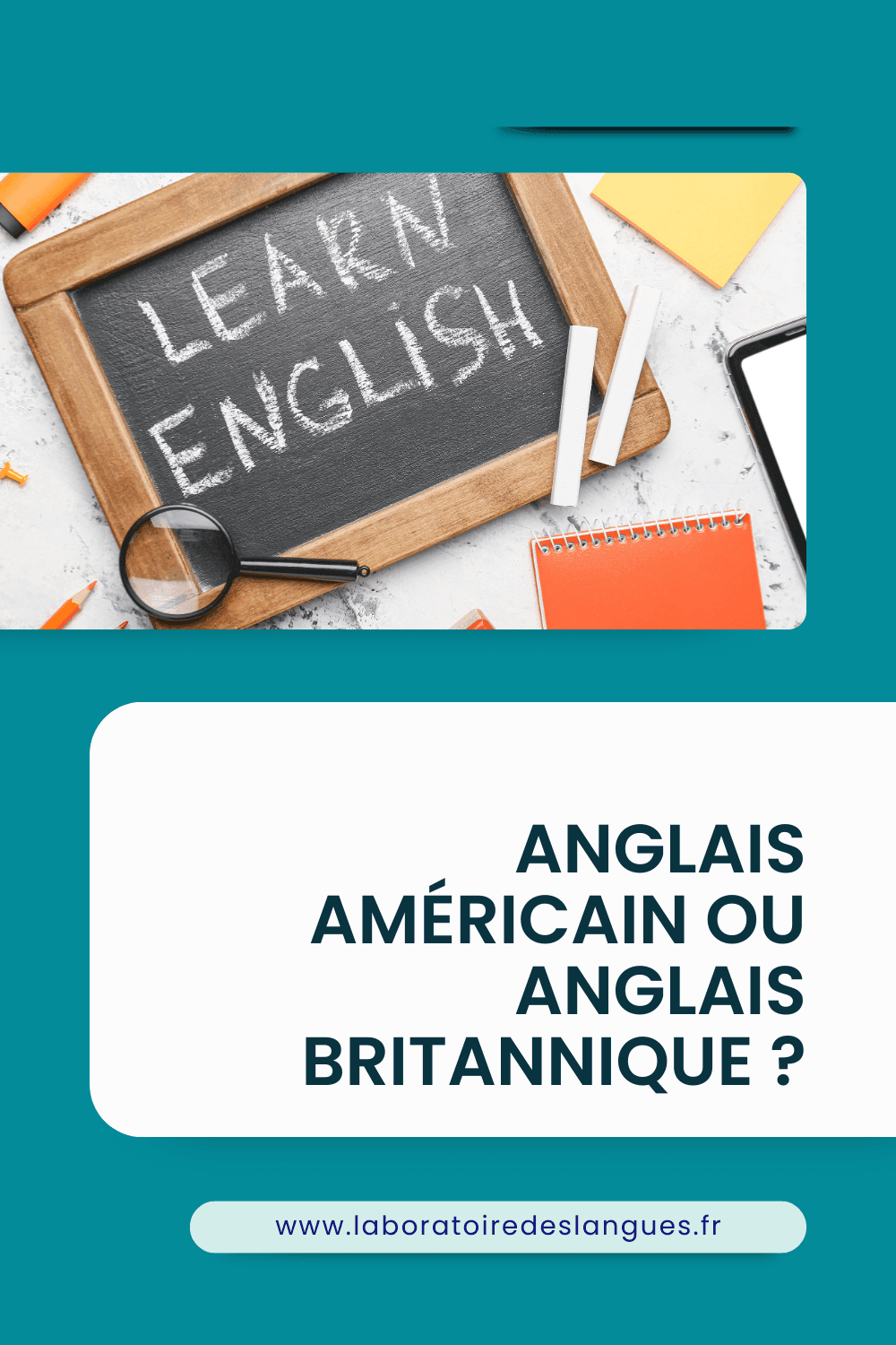 Anglais américain ou Anglais britannique : les différences